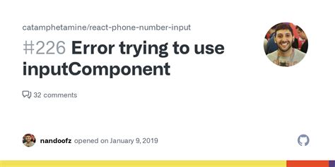 Error Trying To Use Inputcomponent · Issue 226 · Catamphetaminereact Phone Number Input · Github