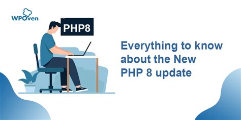 Everything To Know About The New Php 8 Update