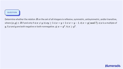 Solved Determine Whether The Relation R On The Set Of All Integers Is