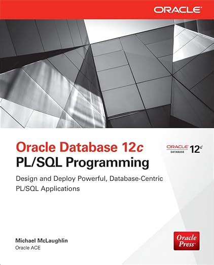 Oracle Database 12c PL SQL Programming McLaughlin Michael