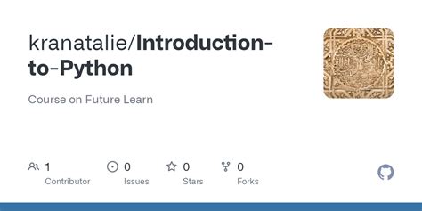 Github Kranatalie Introduction To Python Course On Future Learn