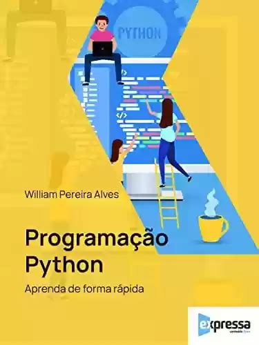 Programação Python Aprenda De Forma Rápida Pdf Grátis Ebook Ler Online Download