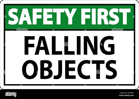 Safety First Sign Falling Objects Stock Vector Image Art Alamy