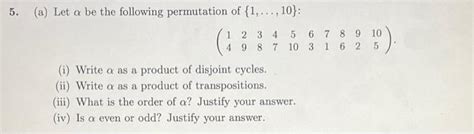 Solved 5 A Let A Be The Following Permutation Of