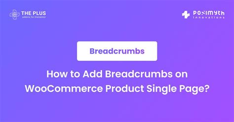 How To Add Breadcrumbs On WooCommerce Product Single Page The Plus Addons For Elementor