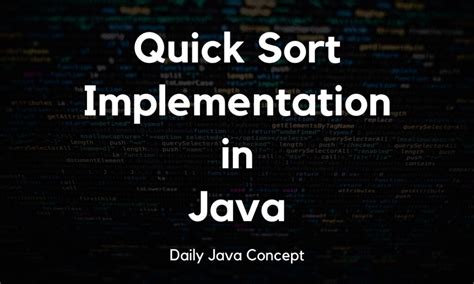 Implementing Quick Sort In Java Daily Java Concept