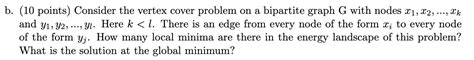 Solved B 10 Points Consider The Vertex Cover Problem On A