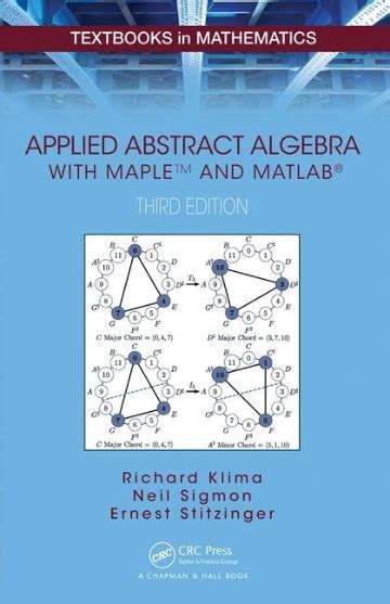 Applied Abstract Algebra With Maple And Matlab 3e Matlab And Simulink Books