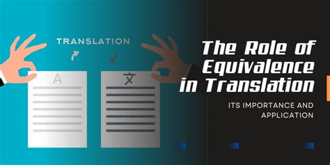 The Role Of Equivalence In Translation Its Importance And Application