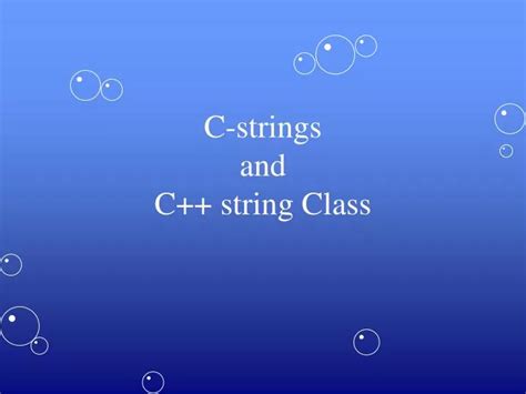 Ppt C Strings And C String Class Powerpoint Presentation Free