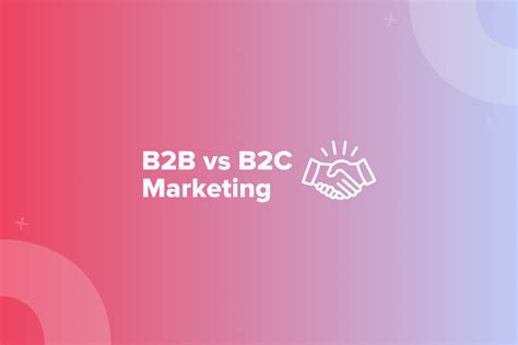 Marketing B2b Vs B2c Principales Diferencias Y Estrategias