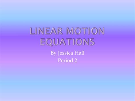 PPT Linear Motion Equations PowerPoint Presentation Free Download ID