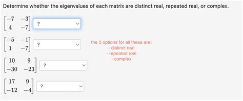 solved determine whether the eigenvalues of each matrix are