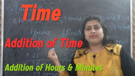 Addition Of Time Addition Of Hours And Minutes How To Add Time Youtube