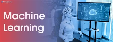 Machine Learning Beginners Guide From Macgence