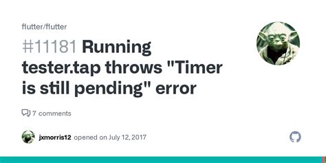 Running Testertap Throws Timer Is Still Pending Error · Issue 11181 · Flutterflutter · Github