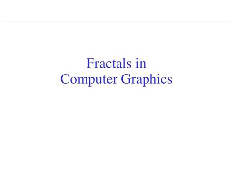 ppt fractals in computer graphics powerpoint presentation free