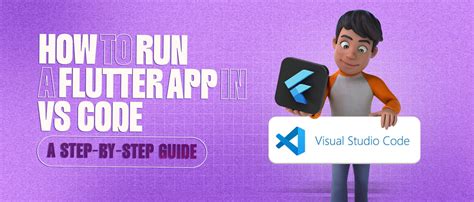 How To Run A Flutter App In Vs Code Step By Step Guide