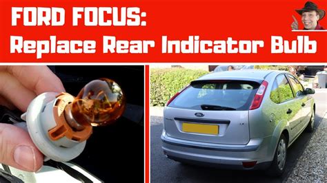 Ford Focus Mk2 How To Replace Rear Indicator Bulb Youtube