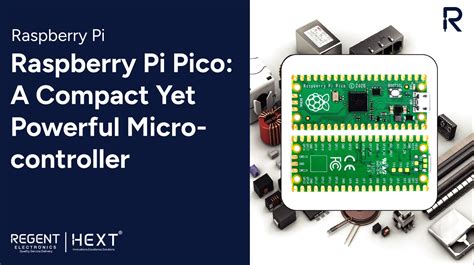 Raspberry Pi Pico A Compact Yet Powerful Microcontroller Regent Electronics