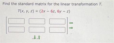 solved find the standard matrix for the linear