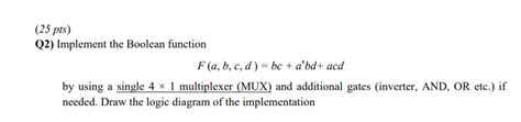 solved 25 pts q2 implement the boolean function f a b