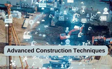 Advanced Construction Techniques The Future Of Civil Engineering