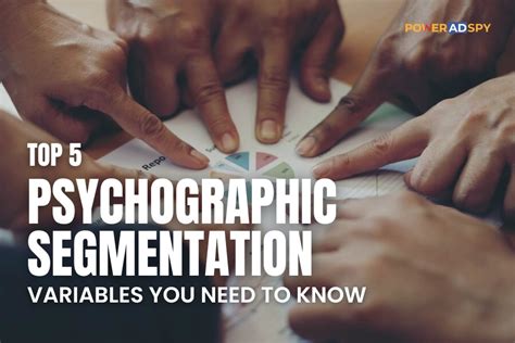 Top 5 Psychographic Segmentation Variables You Need To Know