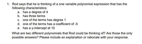 Answered 1 Rod Says That He Is Thinking Of A One Variable Polynomial