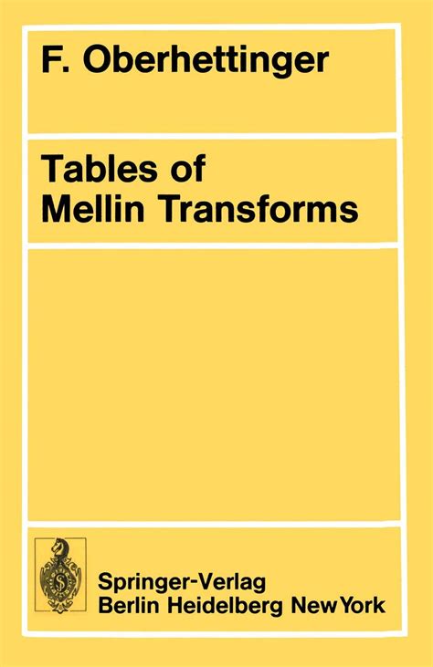 Tables Of Mellin Transforms Oberhettinger F 9783540069423 Books