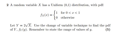 Solved 2 A Random Variable X Has A Uniform 01