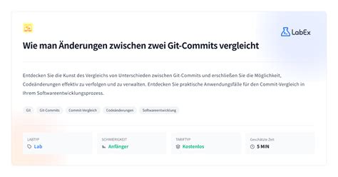 Wie Man Änderungen Zwischen Zwei Git Commits Vergleicht Labex