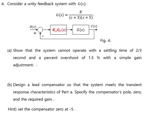 solved 4 consider a unity feedback system with g s g s
