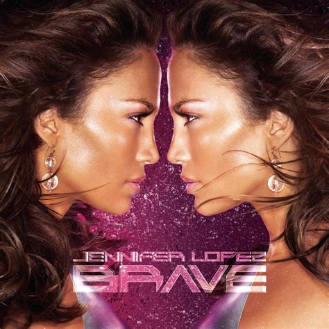 Brave By Jennifer Lopez On Tidal