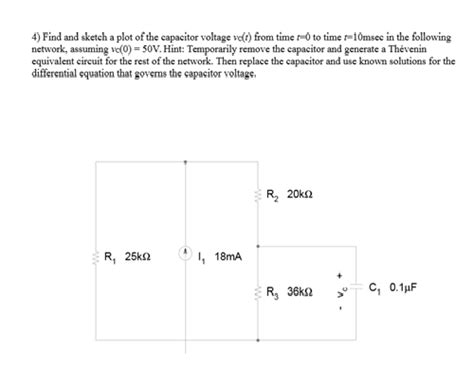 Solved 4 Find And Sketch A Plot Of The Capacitor Voltage Chegg Com