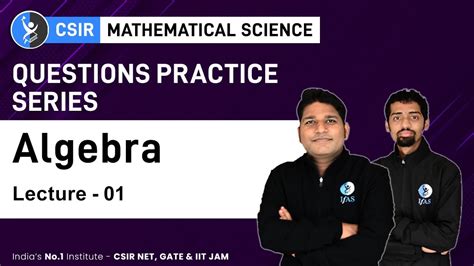 csir net questions practice series for algebra mathematical science