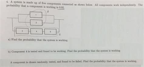 Solved A System Is Made Up Of Five Components Connected Chegg