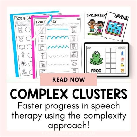Complex Clusters In Speech Therapy Faster Progress Using The