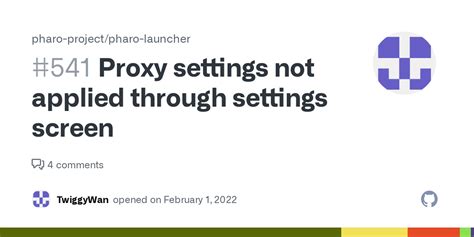 Proxy Settings Not Applied Through Settings Screen · Issue 541 · Pharo