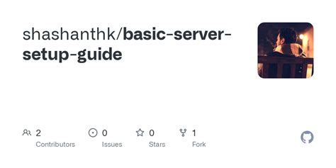 Github Shashanthkbasic Server Setup Guide