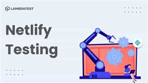 A Beginners Guide To Netlify Testing LambdaTest