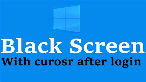Windows Black Screen With Cursor Loading At Kai Hartung Blog