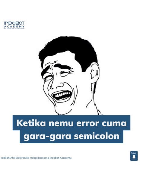 Indobot Academy Siapa Yang Sering Begini Juga Coding