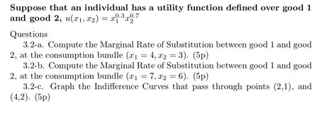 Solved Suppose That An Individual Has A Utility Function