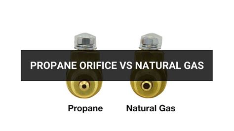 Propane Orifice Vs Natural Gas Comparison In 2025 Mkv