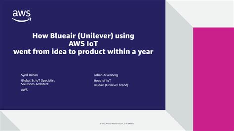 How Blueair Unilever Brand Went From Idea To Product On Market Within A Year Using Aws Iot