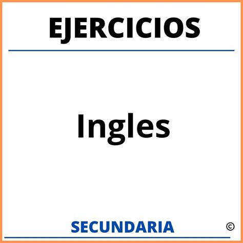 Ejercicios De Ingles Para Secundaria Resueltos