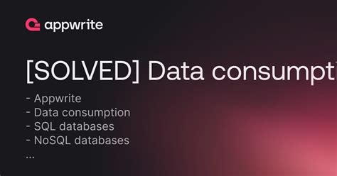 Solved Data Consumption Threads Appwrite