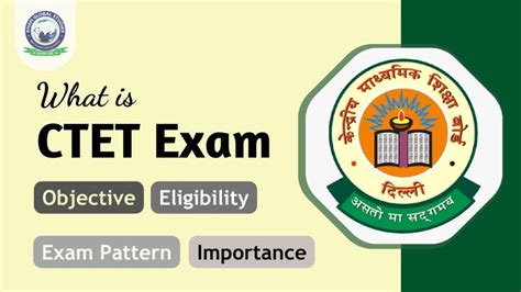 Ctet Exam Objective Eligibility Exam Pattern And Importance Khan