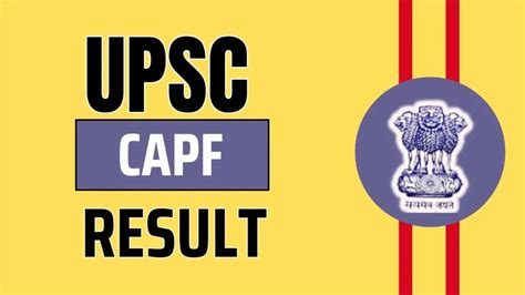 Upsc Capf Ac Result 2024 Declared Direct Download Pdf Link